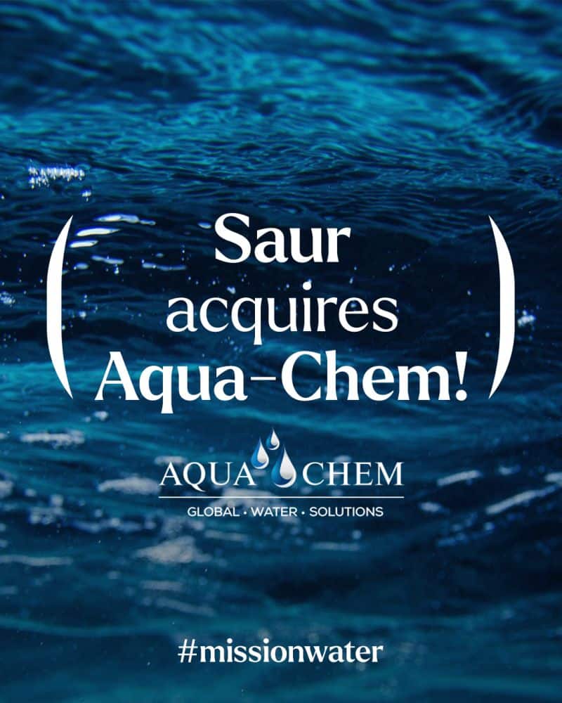 SAUR acquires Aqua-Chem, Inc. - AQUA-CHEM